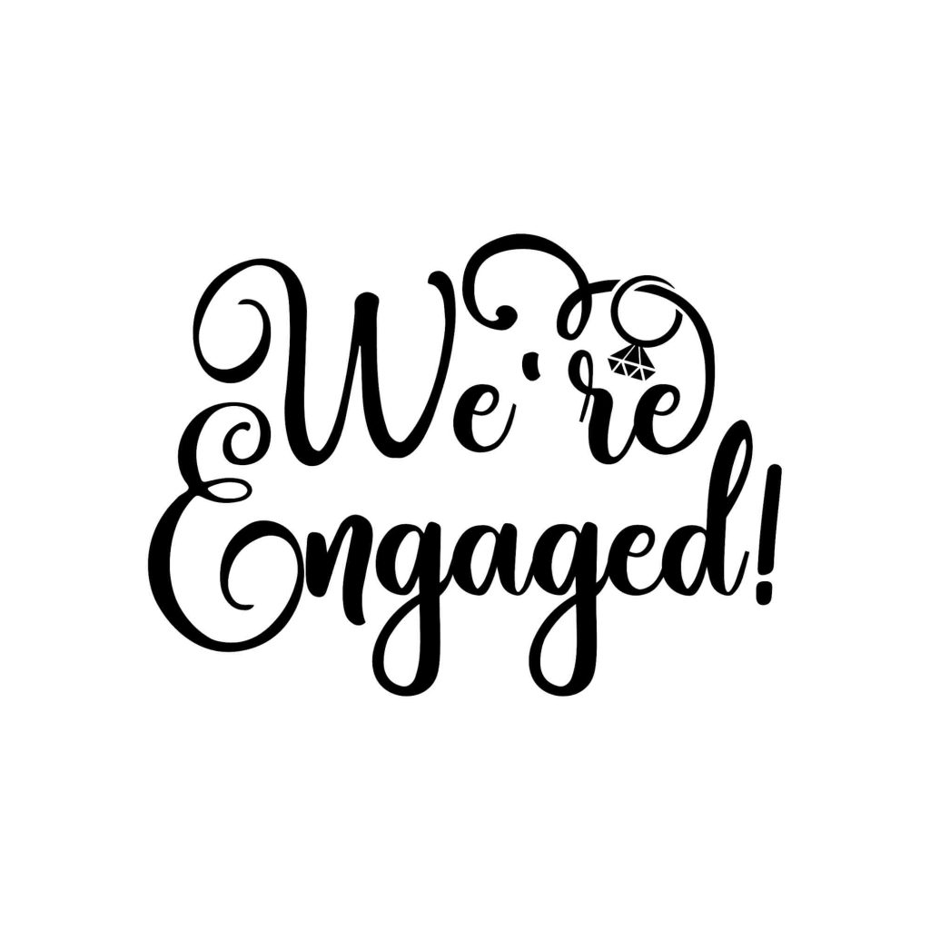 We’re Engaged – Vinyl Decal – Custom Size – Biggest Decal Shop