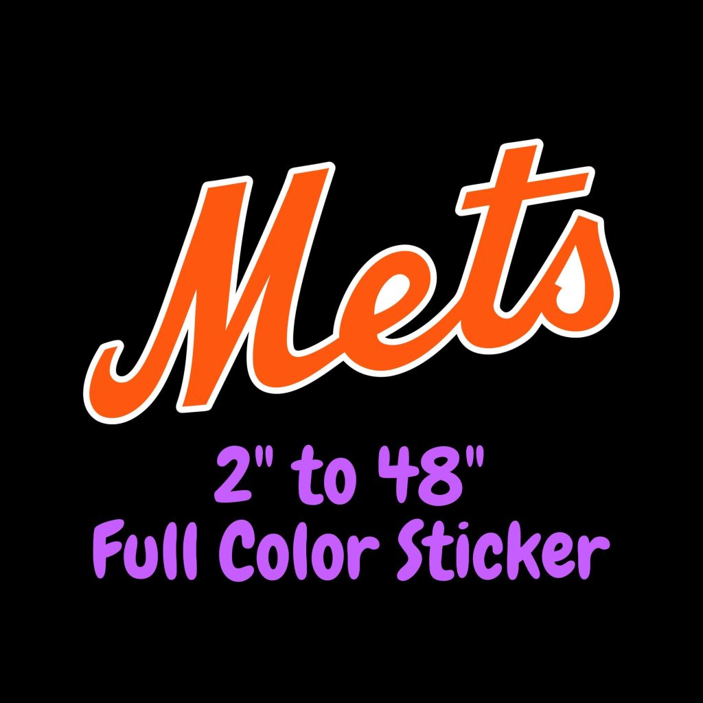 New York Mets – Full Color Vinyl Sticker – Custom Size – Biggest Decal Shop