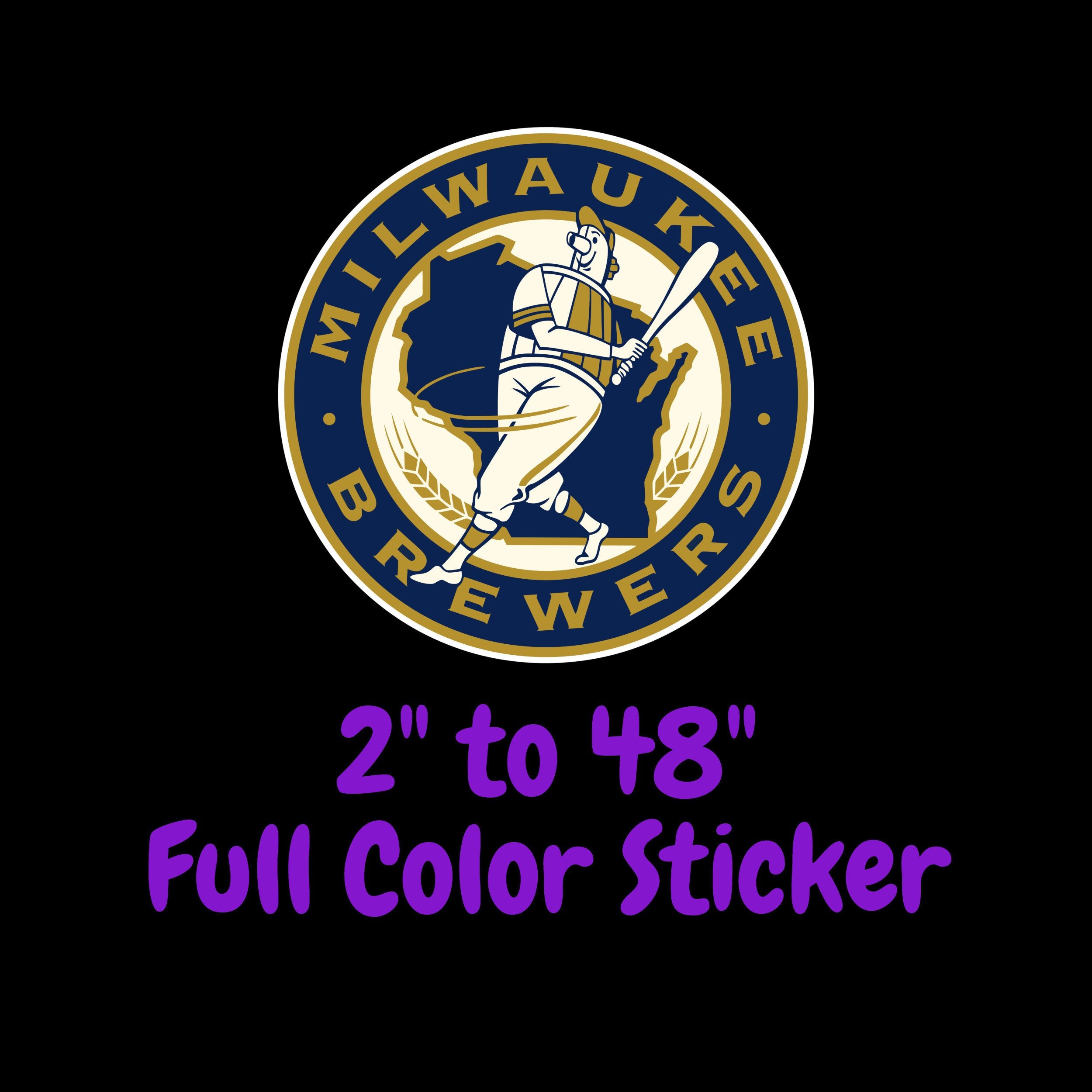 Milwaukee Brewers Full Color Vinyl Sticker – Custom Size – Biggest ...